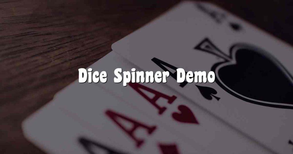 Dice Spinner Demo
